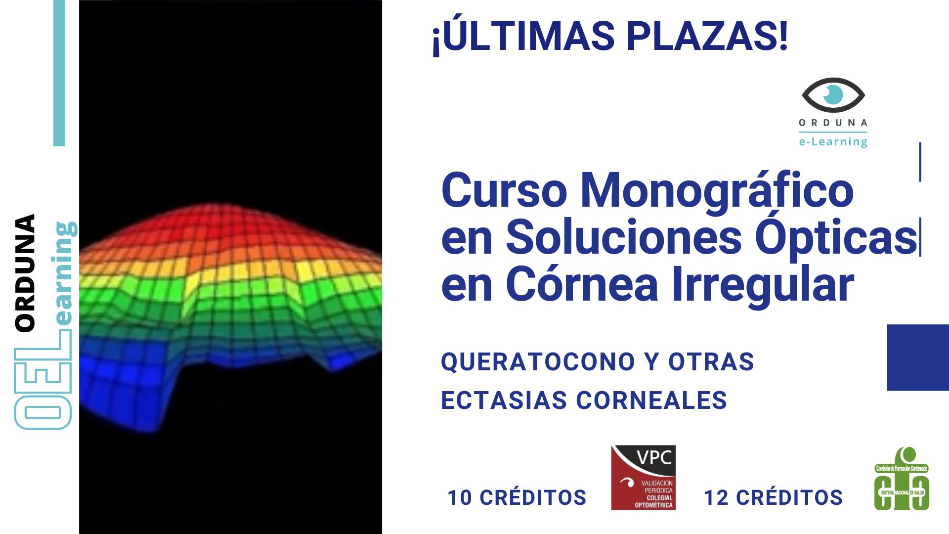 Monográfico en Soluciones Ópticas en Córnea Irregular - Orduna e-Learning